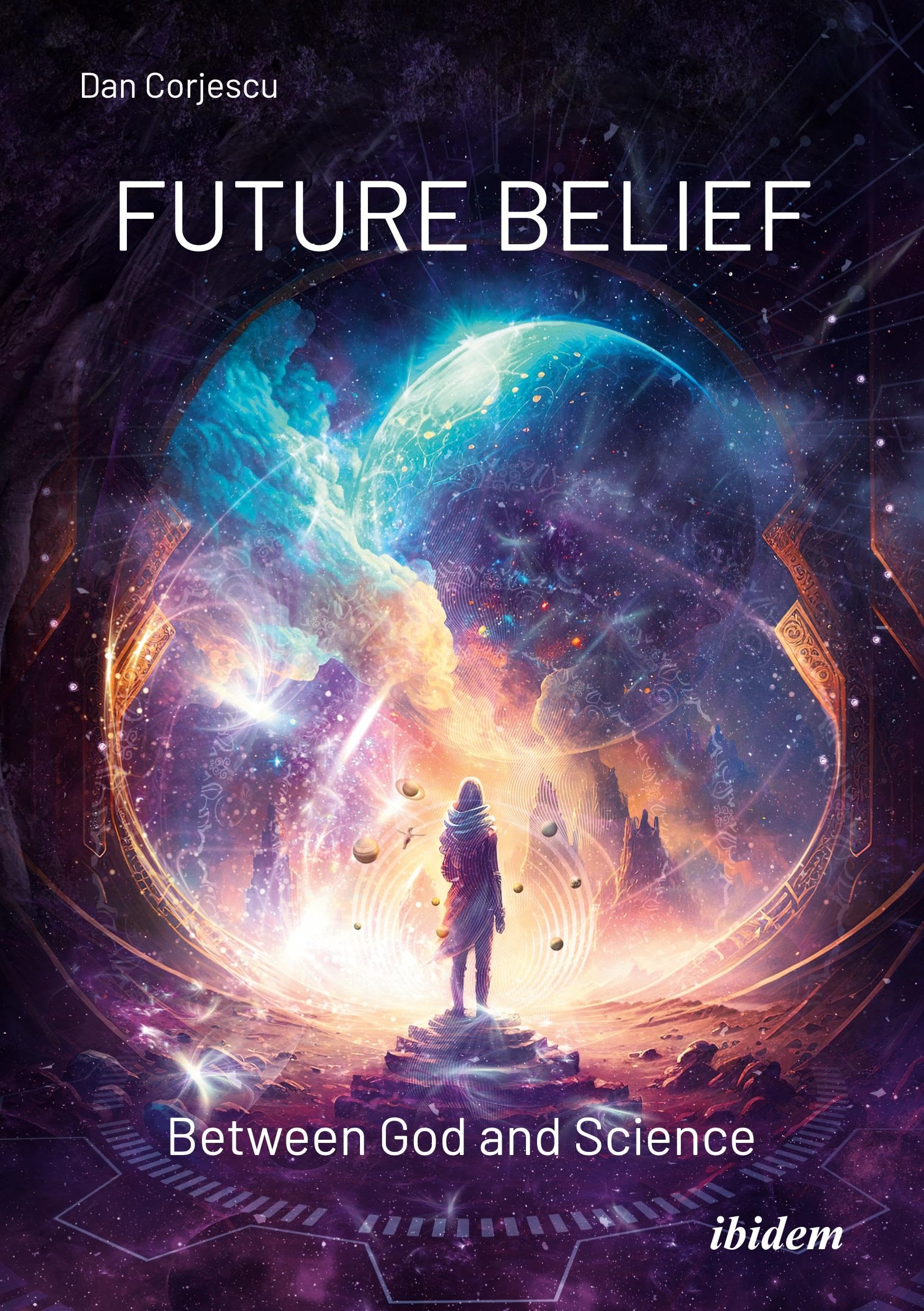Future Belief: Between God and Science: Corjescu, Dan: 9783838217307: Amazon.com: Books