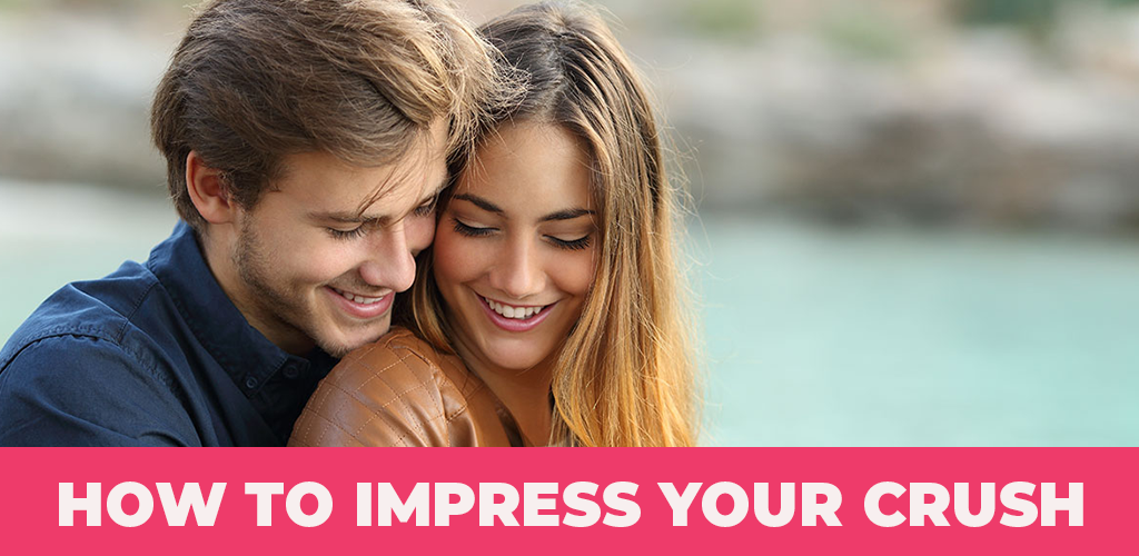How to Impress Your Crush - App on Amazon Appstore