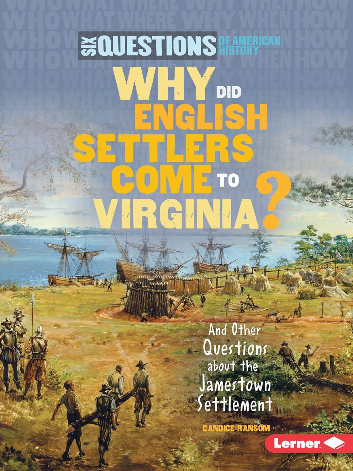 Why Did English Settlers Come to Virginia?: And Other Questions about ...