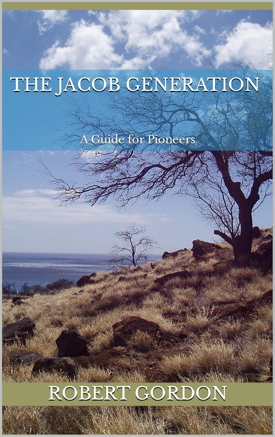 The Jacob Generation: A Guide for Pioneers eBook : Gordon, Robert ...