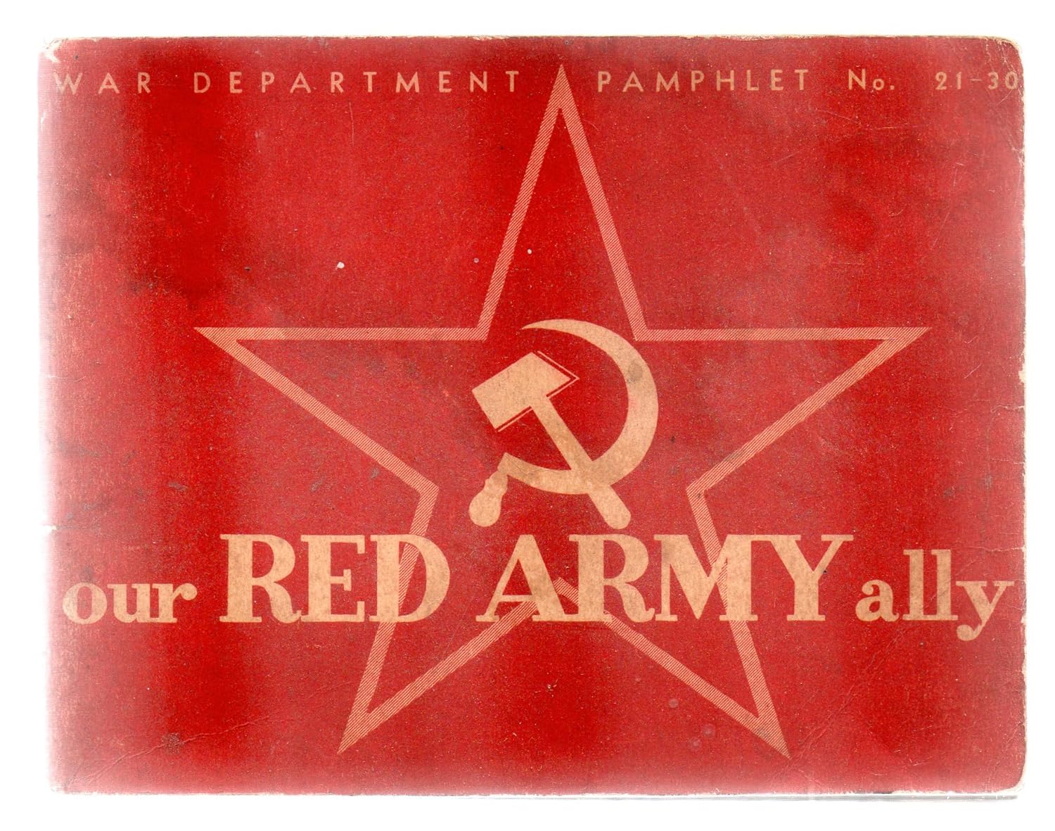 Amazon.com: War Department Pamphlet No. 21-30: Our Red Army Ally. "For ...