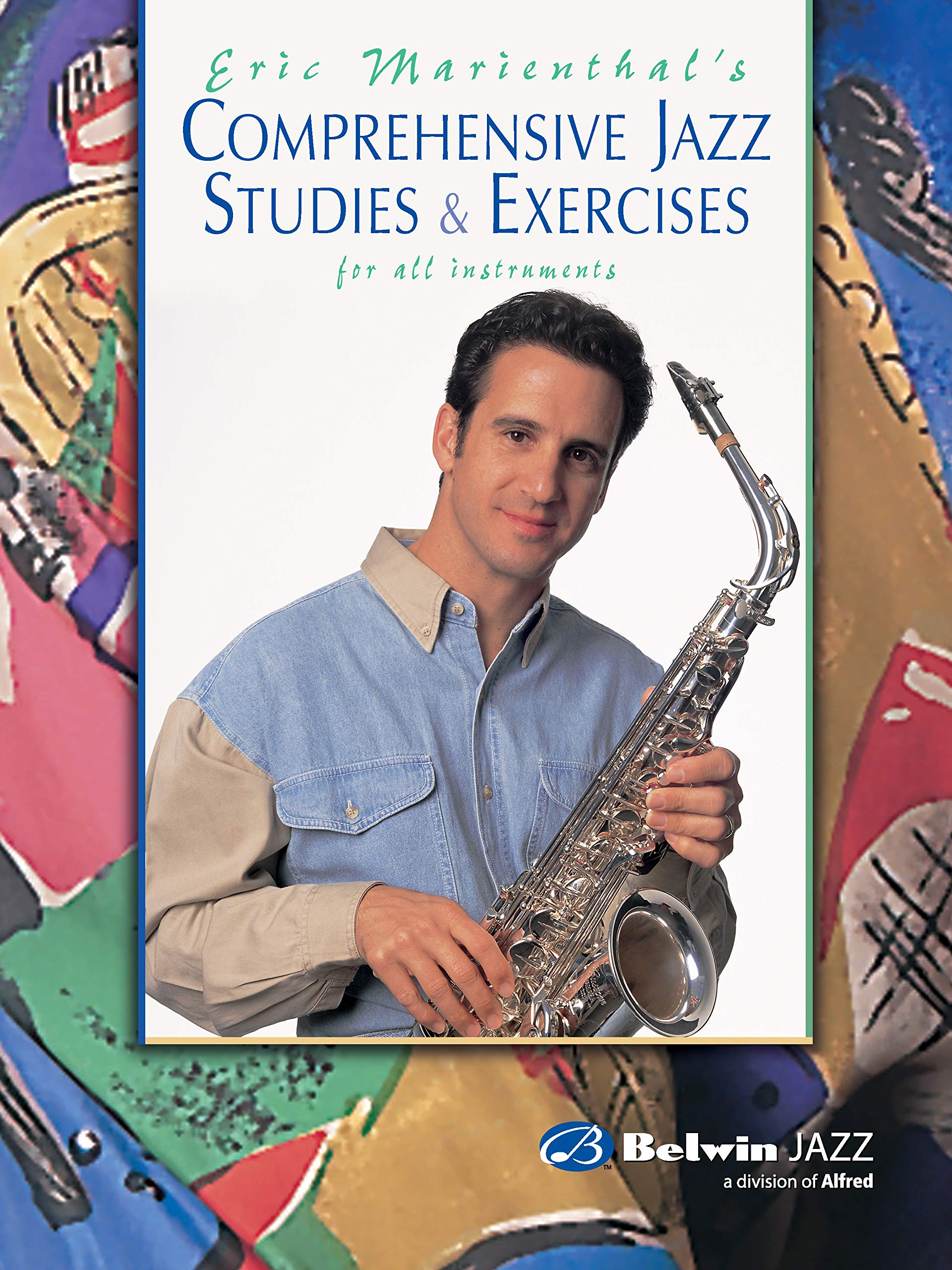 Comprehensive Jazz Studies & Exercises for All Instruments: Marienthal ...