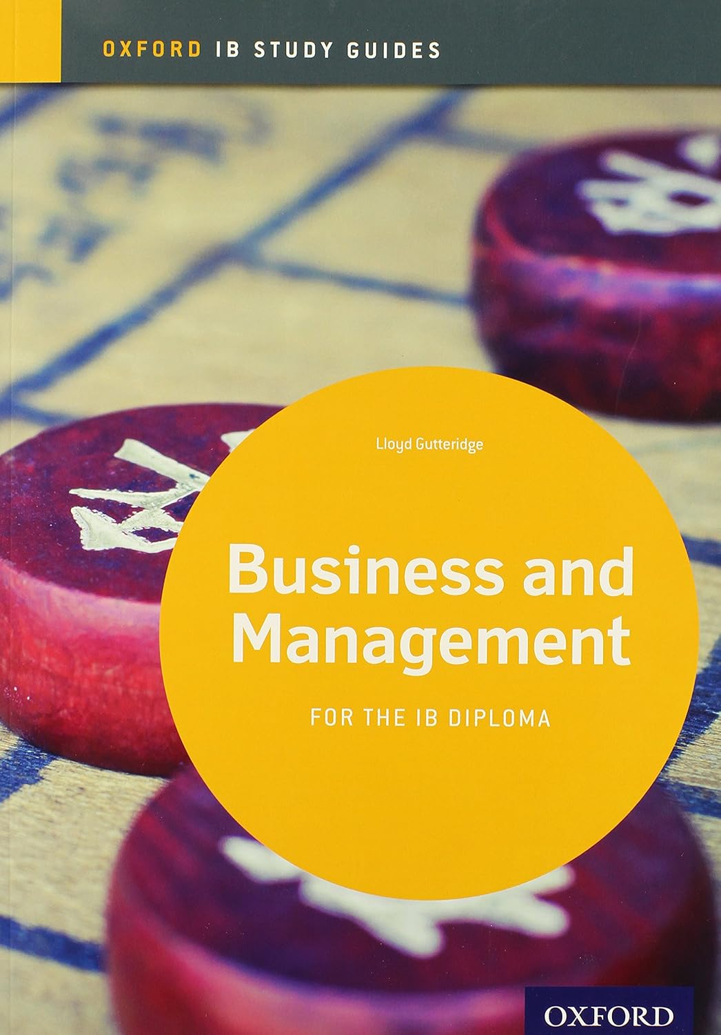 IB Business and Management Study Guide: Oxford IB Diploma Program ...
