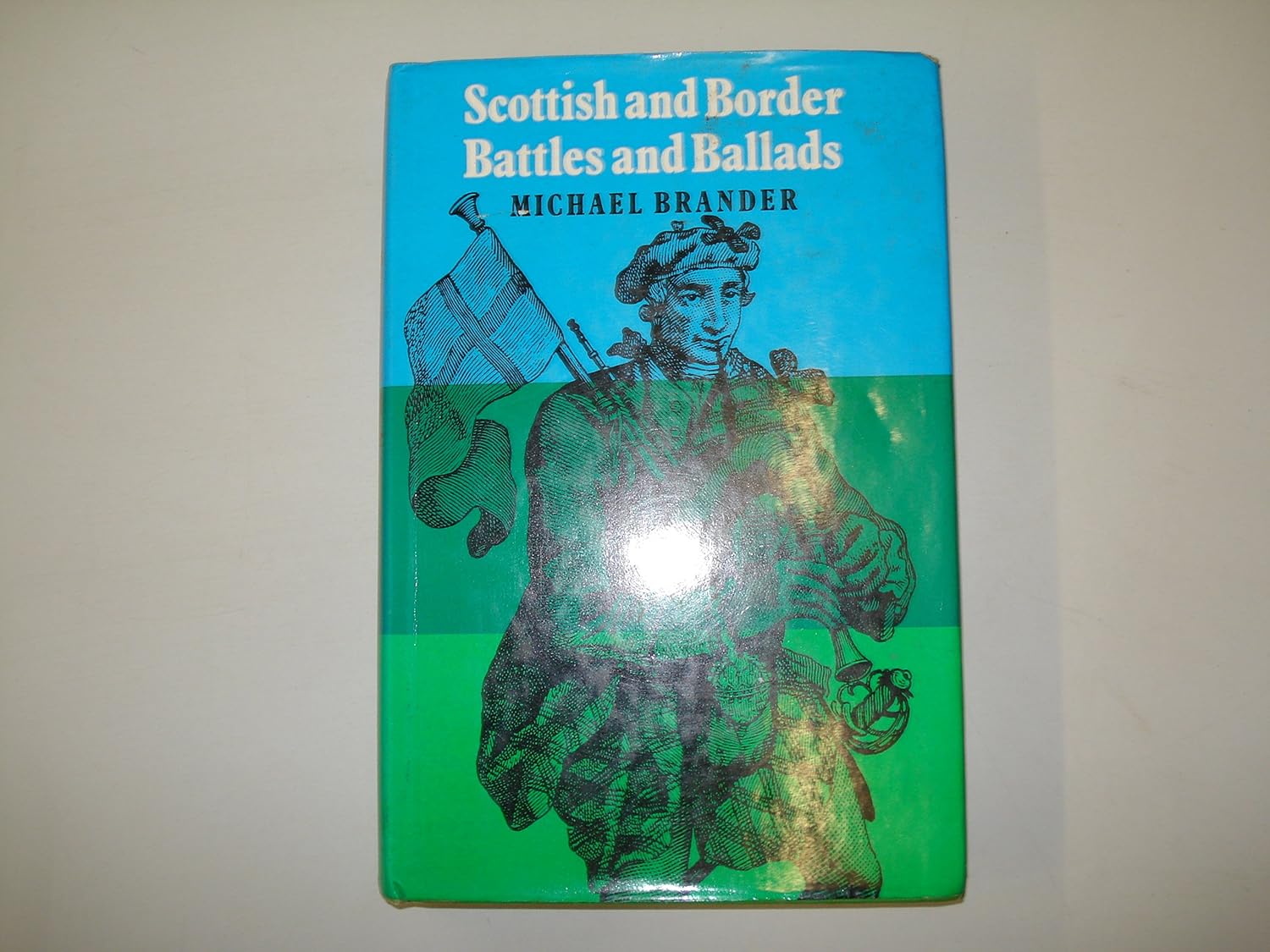 Scottish and Border battles and ballads: Brander, Michael ...