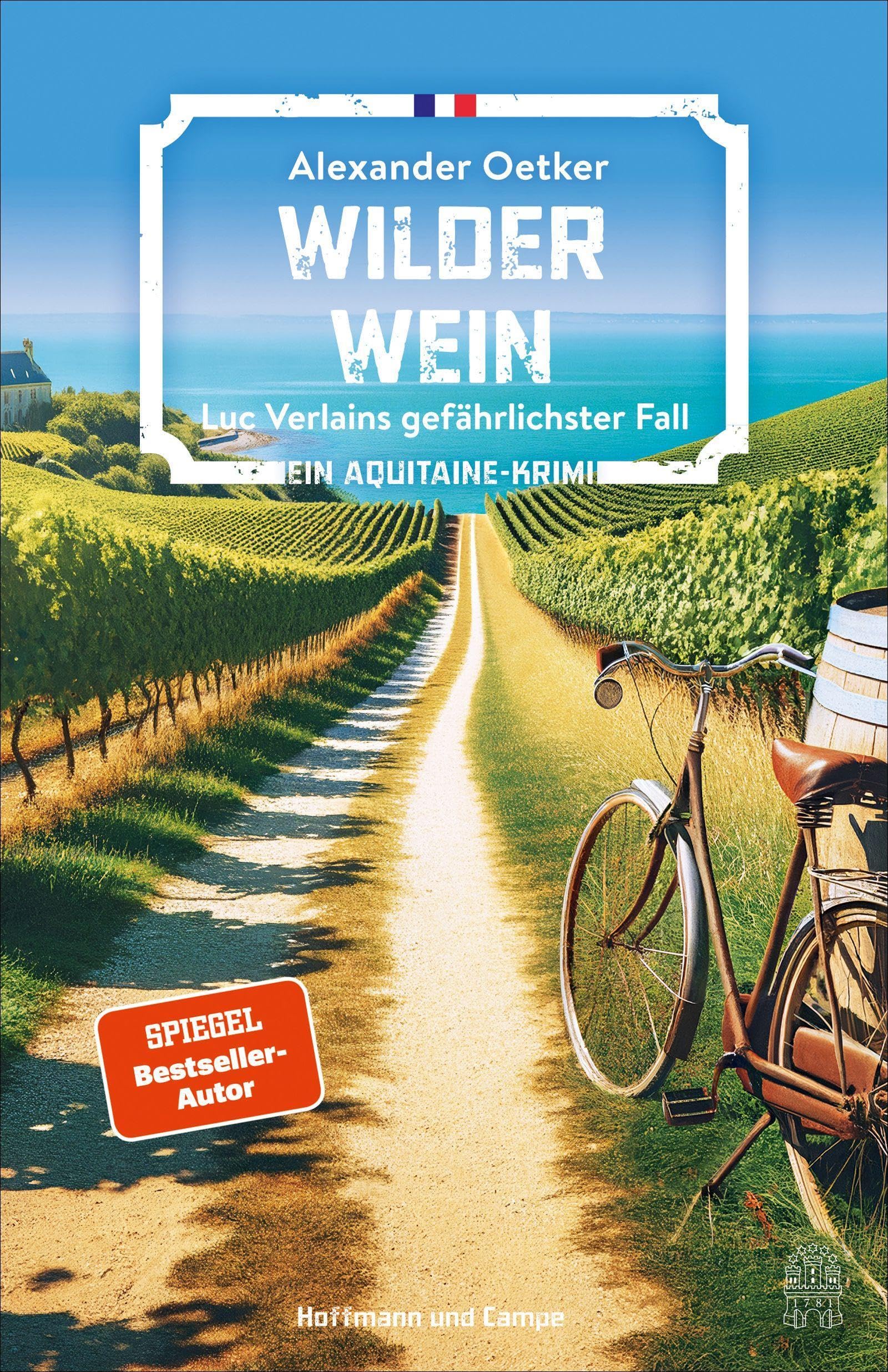 Wilder Wein: Luc Verlains gefährlichster Fall | Ein Aquitaine-Krimi ...