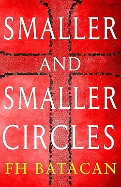 Smaller And Smaller Circles : Batacan, F.H.: Amazon.co.uk: Books