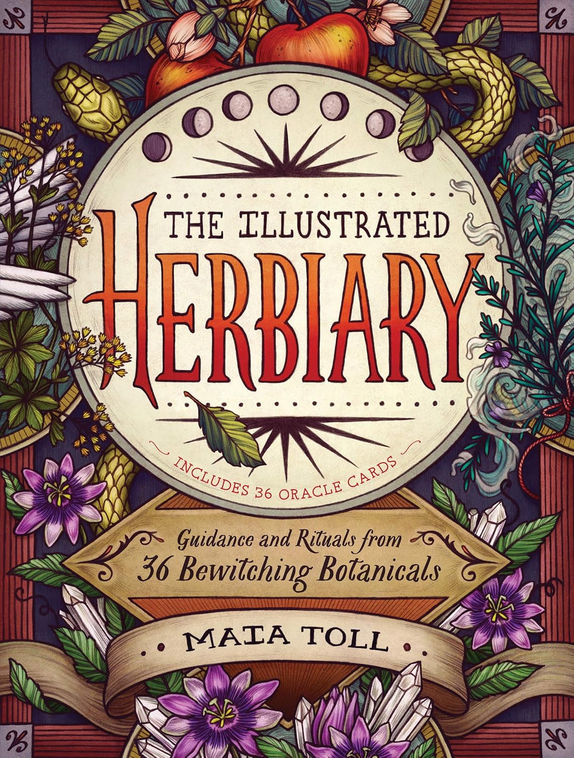 The Illustrated Herbiary: Guidance and Rituals from 36 Bewitching ...