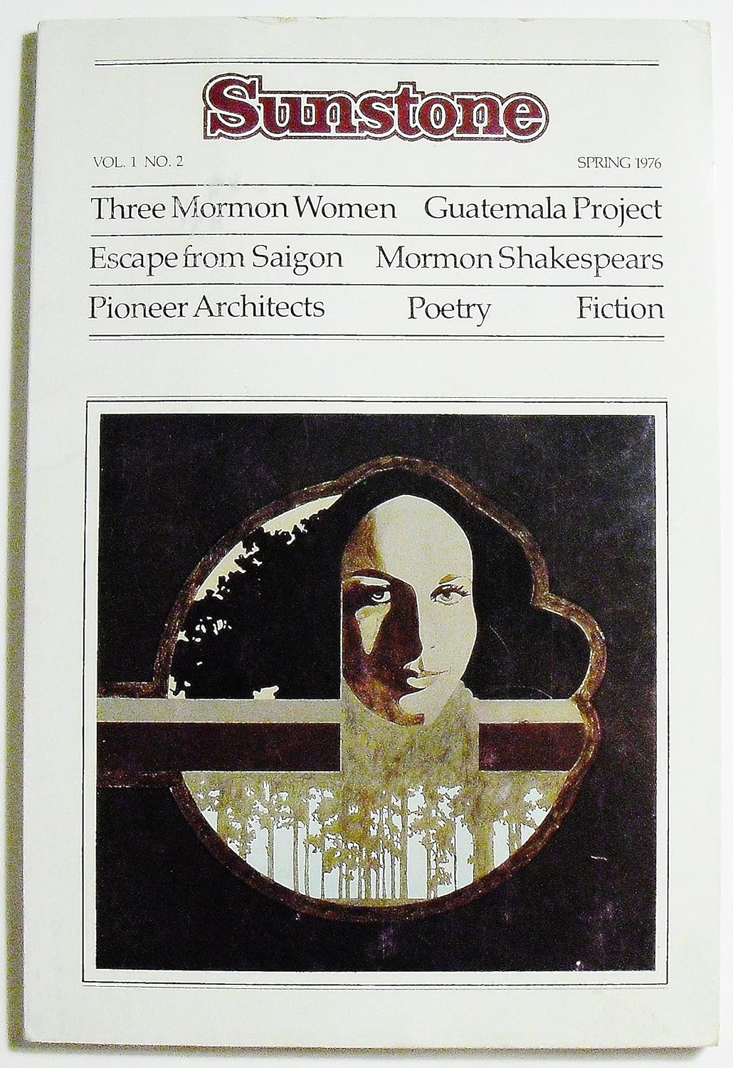 Sunstone Magazine, Volume 1 Number 2, Spring 1976: Roy K. Bird, Thu Ahn ...