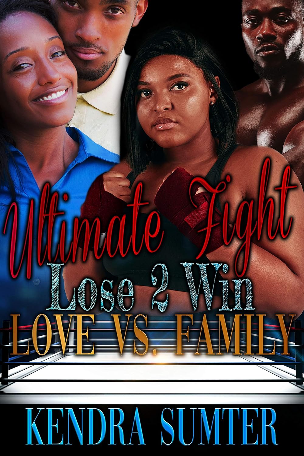 Amazon.com: Ultimate Fight: Lose 2 Win Love vs. Family eBook : Sumter ...