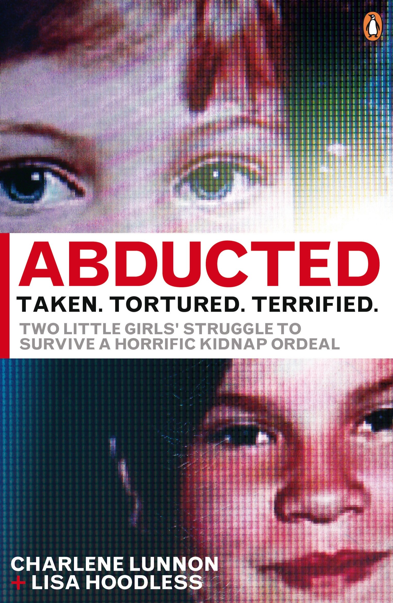 Abducted: Amazon.co.uk: Lunnon, Charlene, Hoodless, Lisa: 9780141042176 ...