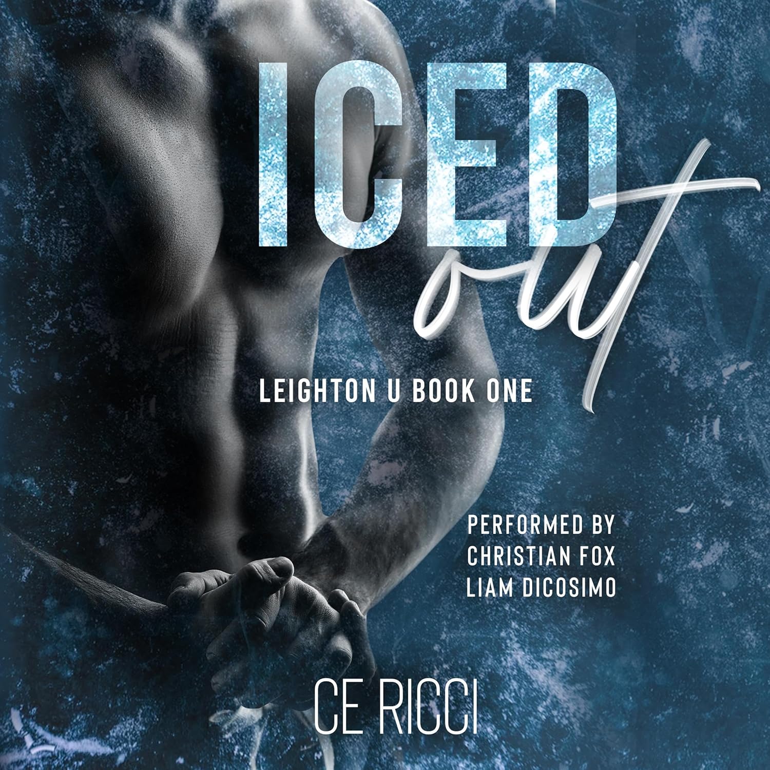 Amazon.com: Iced Out: Leighton U, Book 1 (Audible Audio Edition): CE ...