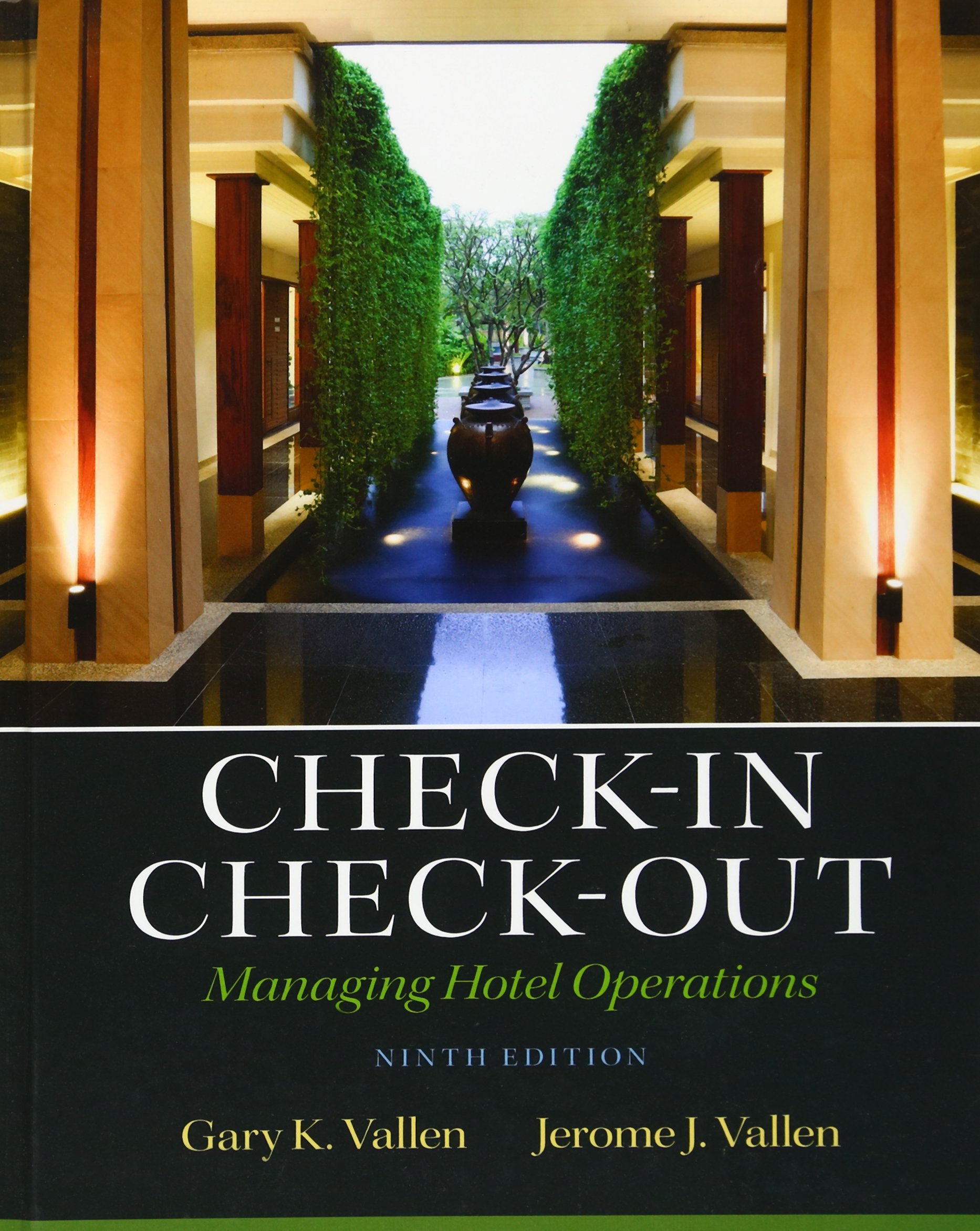 Check-in Check-Out: Managing Hotel Operations (9th Edition): Vallen ...
