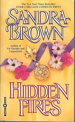 Amazon.com: Hidden Fires: 9780446364157: Brown, Sandra: Books