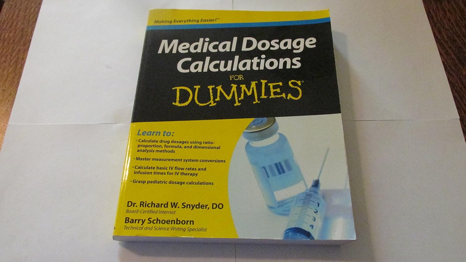 Medical Dosage Calculations For Dummies: Snyder, Richard, Schoenborn ...