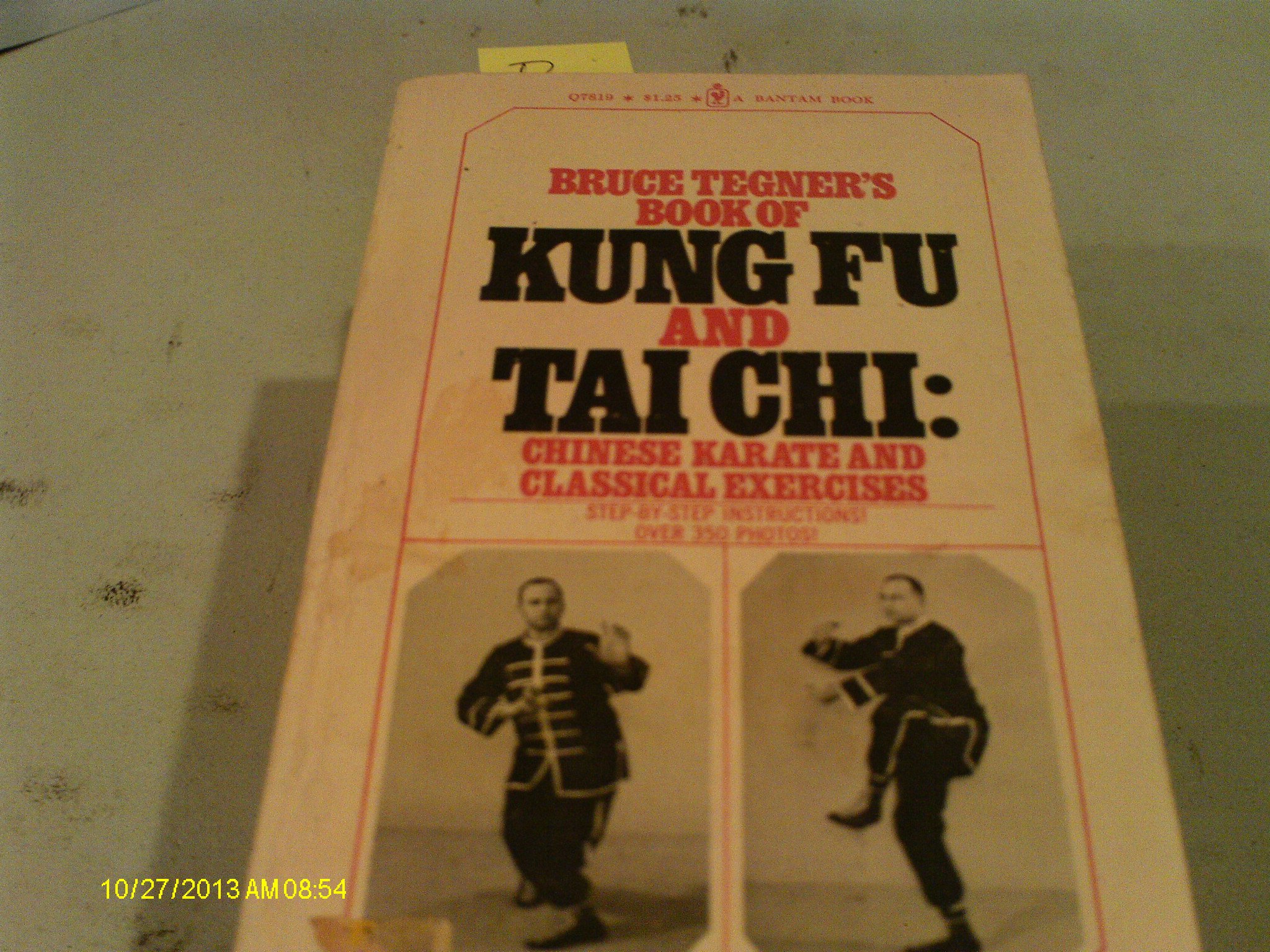 Bruce Tegner's Book of Kung Fu and Tai Chi: Chinese Karate and ...