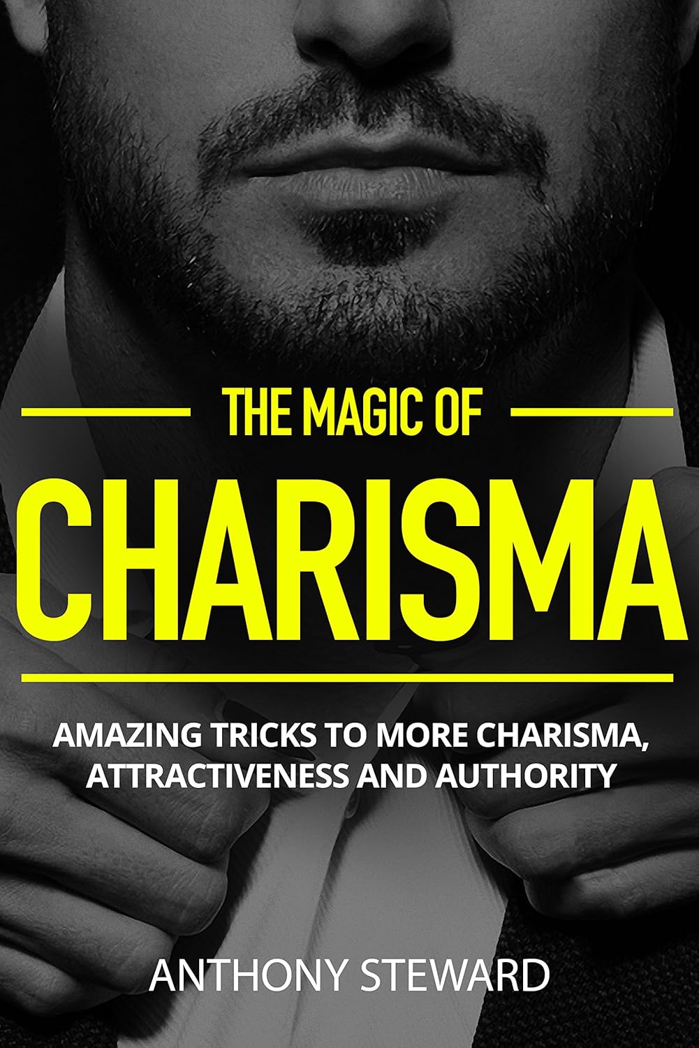 Amazon.com: The Magic of CHARISMA: Amazing Tricks To More Charisma ...
