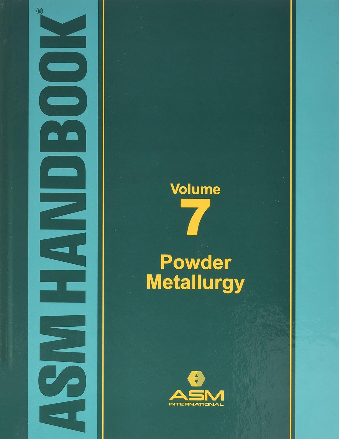 ASM Handbook: Powder Metallurgy: Sama, Prasan K., Newkirk, Joseph W ...