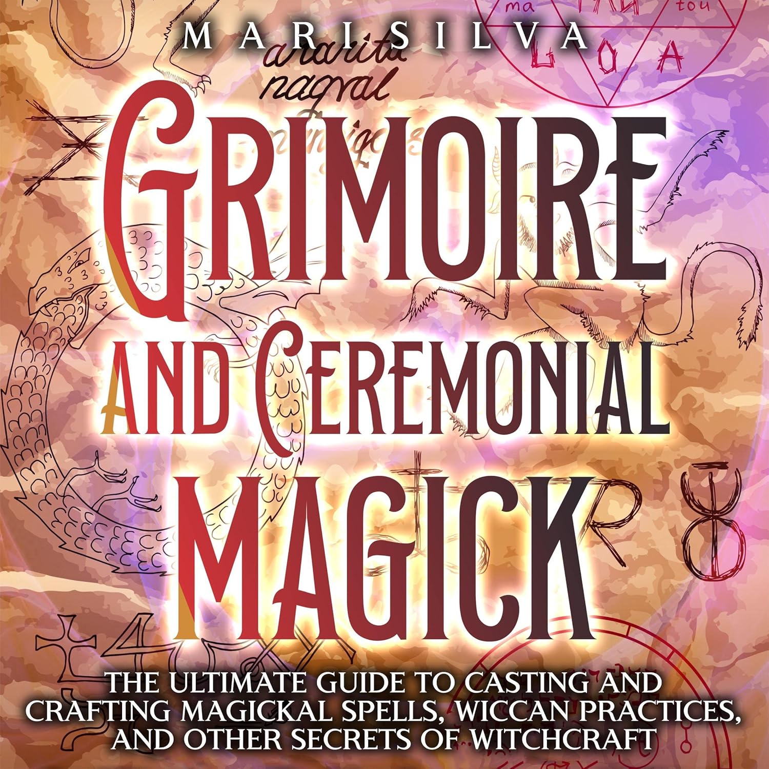 Amazon.com: Grimoire and Ceremonial Magick: The Ultimate Guide to ...