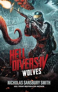 Hell Divers IV: Wolves eBook : Smith, Nicholas Sansbury: Amazon.ca: Kindle Store