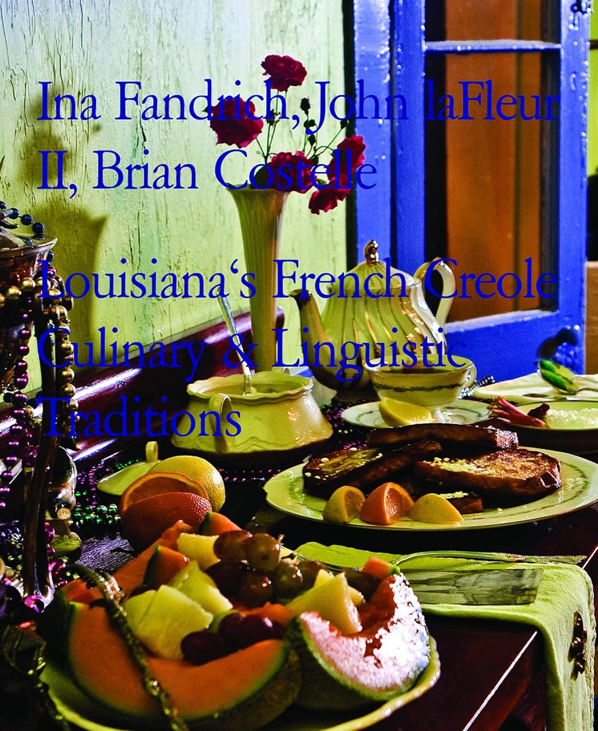 Amazon.com: Louisiana's French Creole Culinary & Linguistic Traditions ...