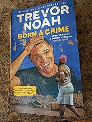 Born a Crime: Trevor Noah, Trevor Noah: 9781531865047: Amazon.com: Books