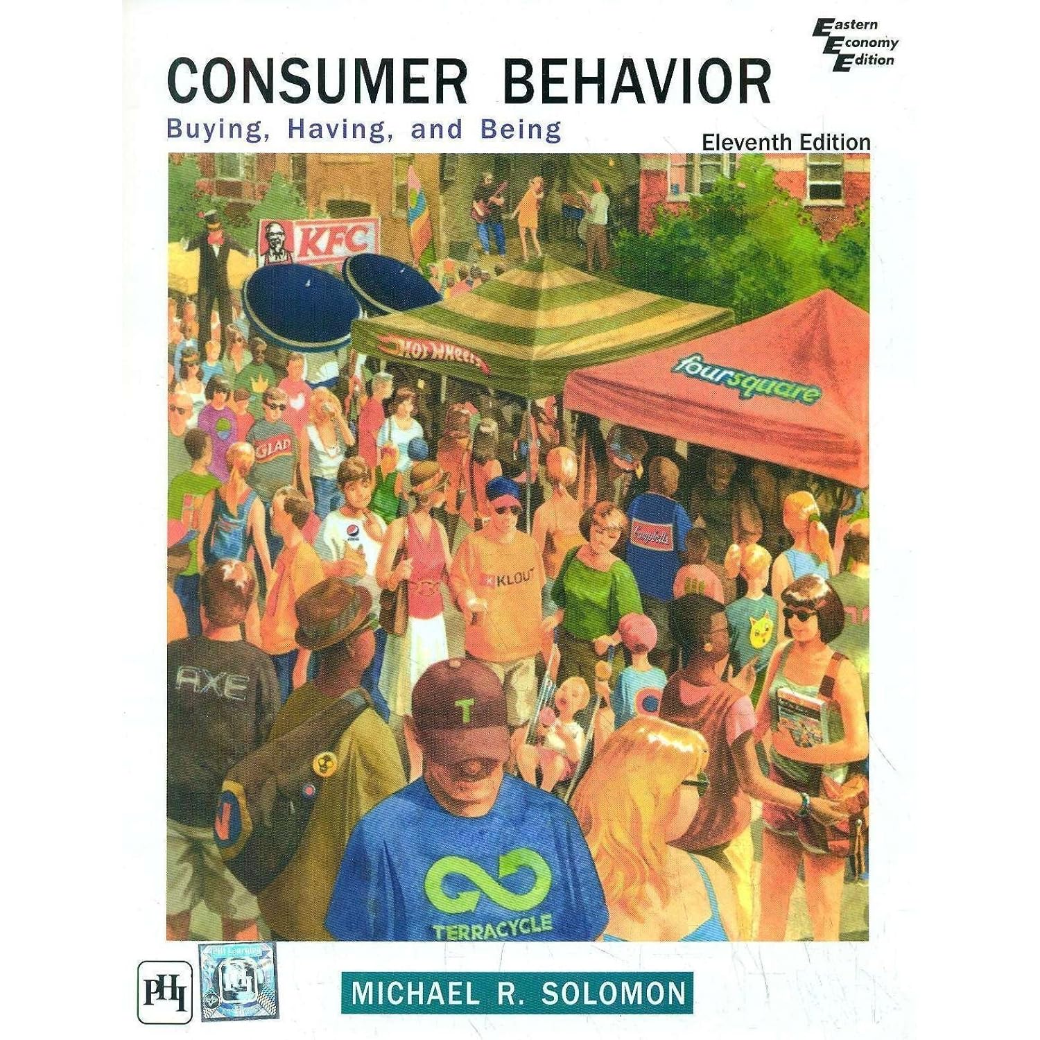 Consumer Behavior: Buying, Having, and Being Solomon 11e by Michael R ...
