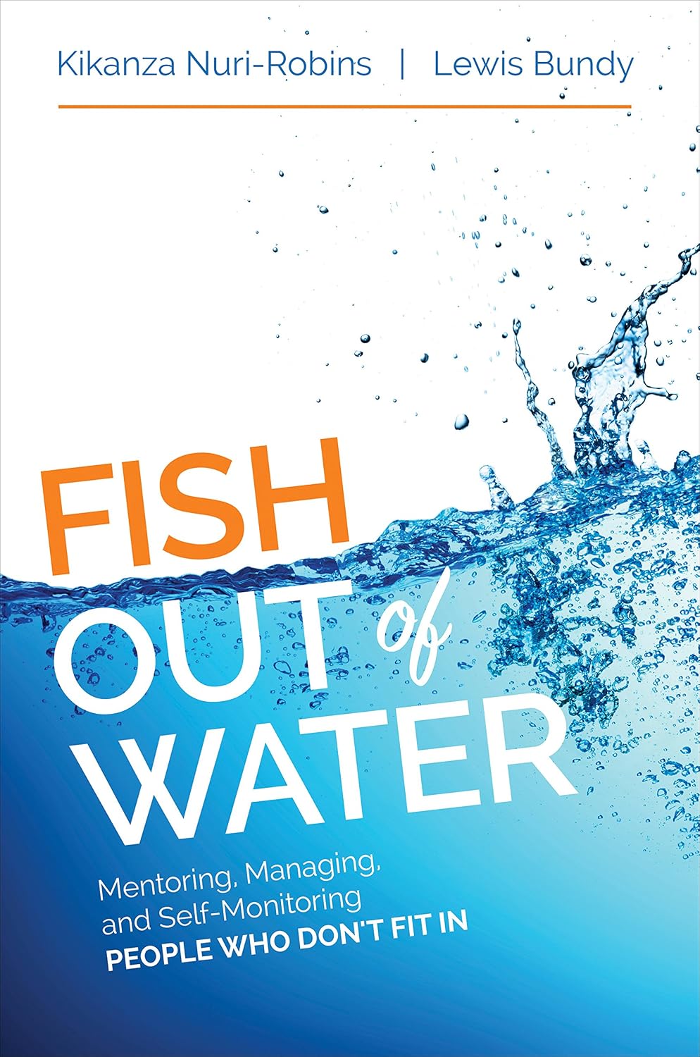 Amazon.com: Fish Out of Water: Mentoring, Managing, and Self-Monitoring ...