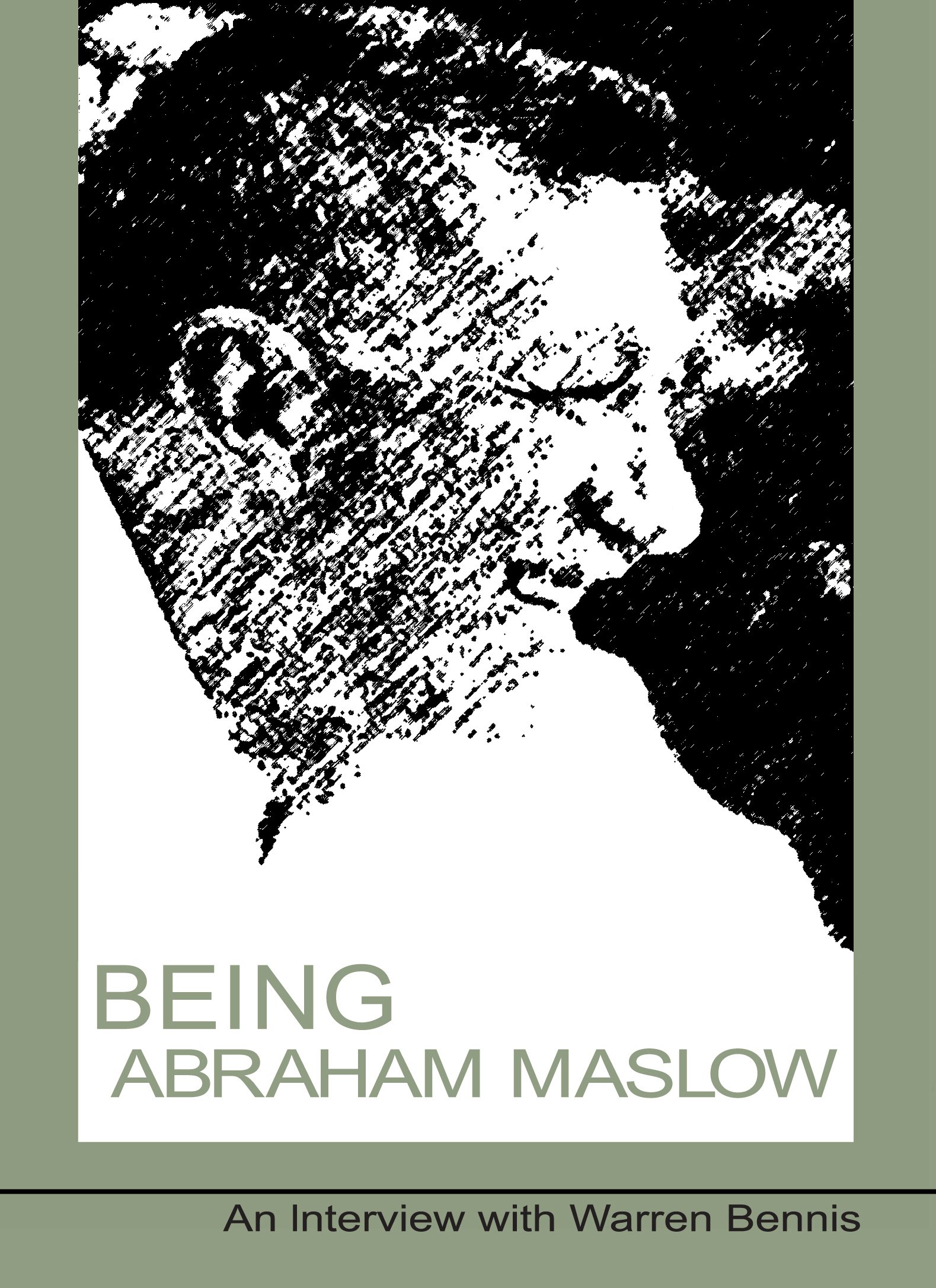 Buy Being Abraham Maslow - An Interview with Warren Bennis Online at ...