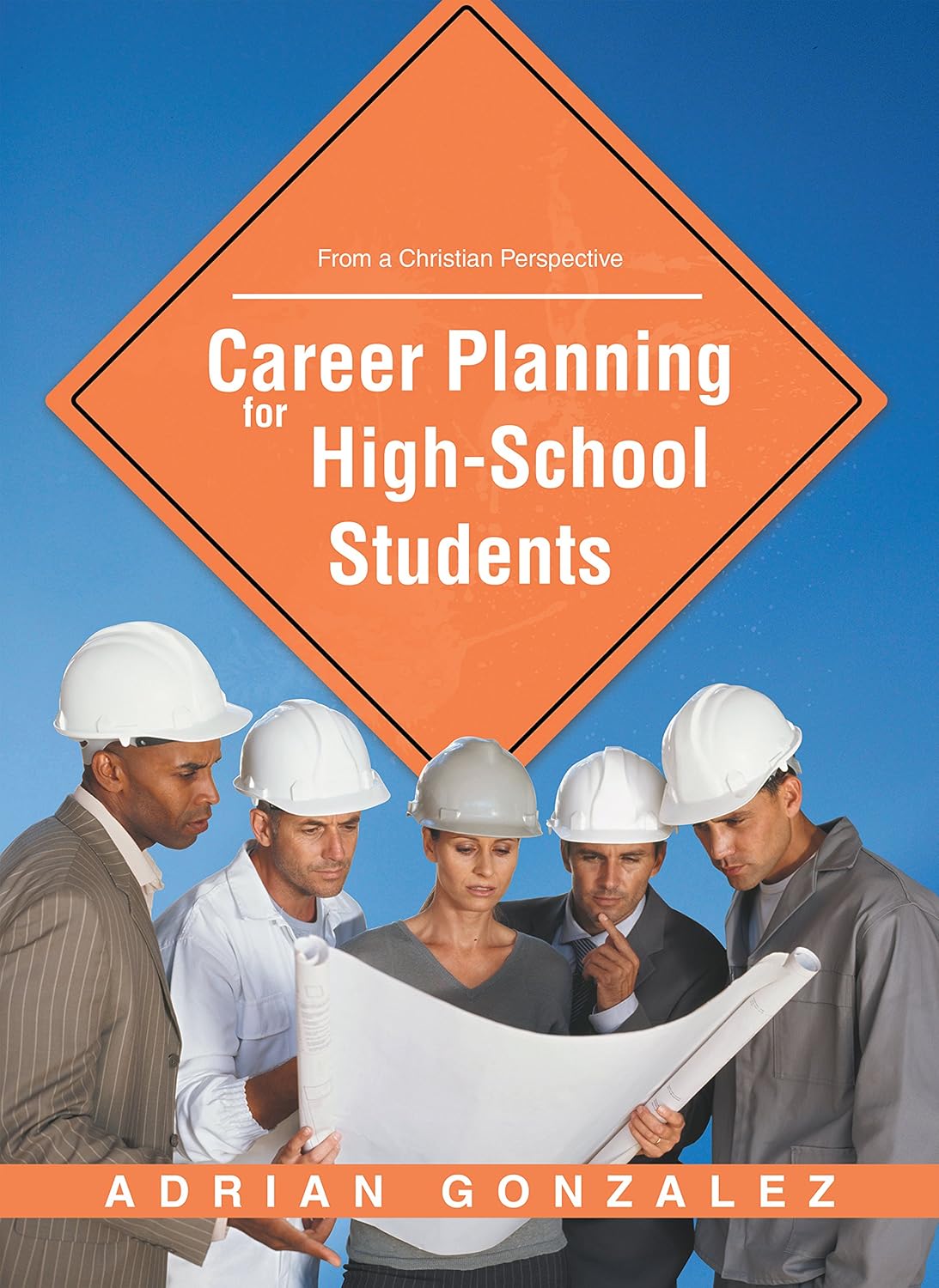 Career Planning for High School Students: From a Christian Perspective ...