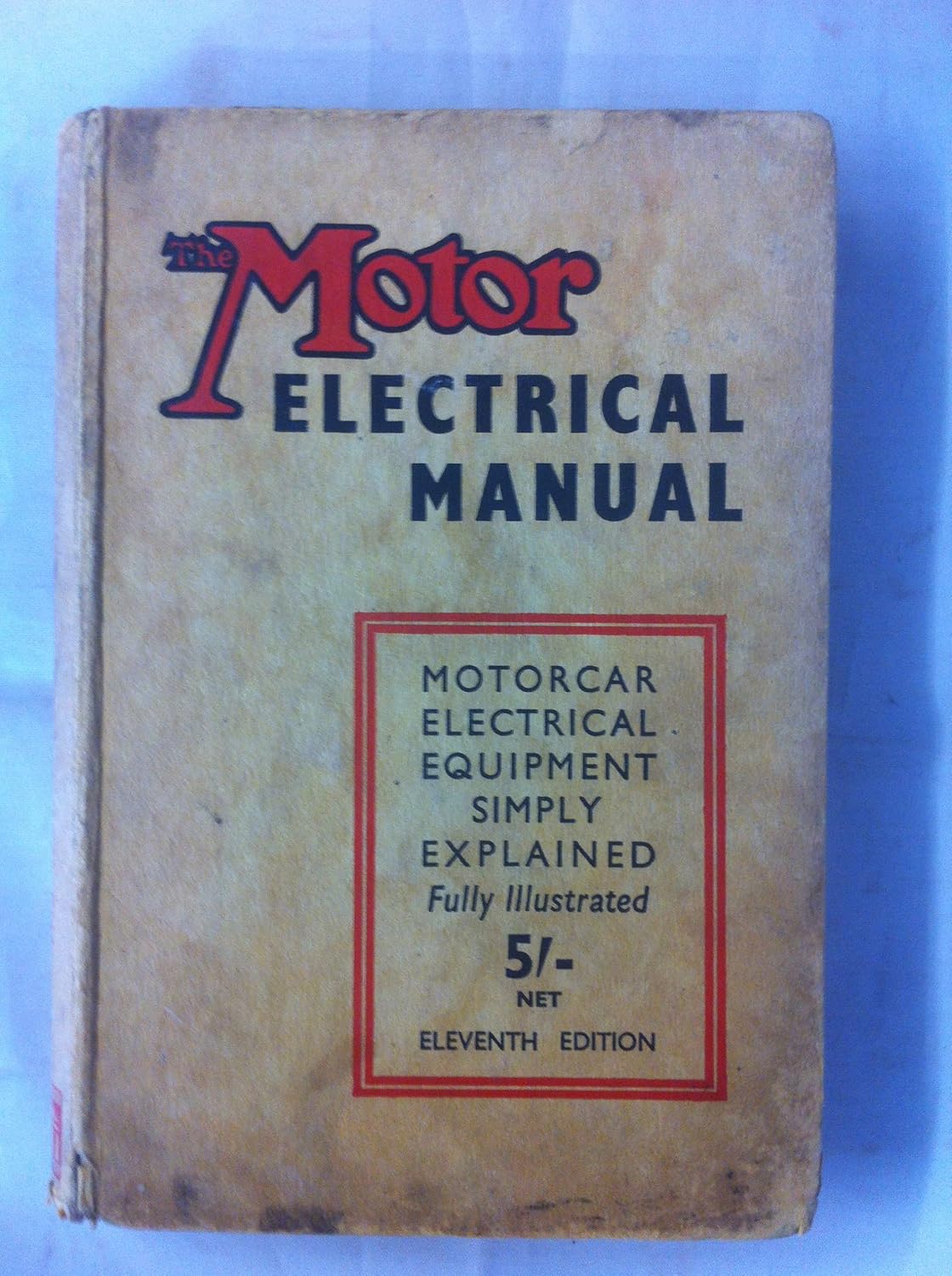"The Motor" electrical manual: A practical and fully illustrated ...