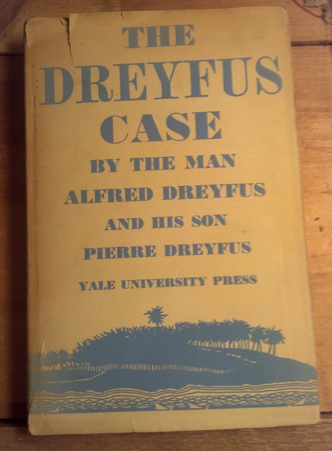 THE DREYFUS CASE. By the Man - Alfred Dreyfus and His Son - Pierre ...