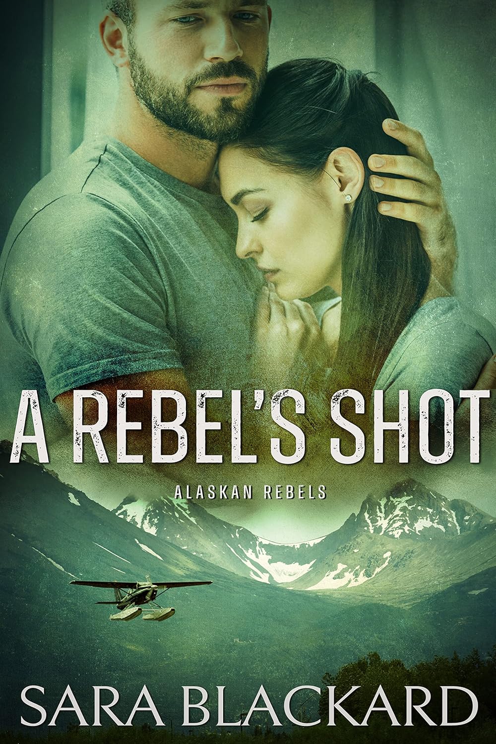 A Rebel's Shot (Alaskan Rebels Book 4) - Kindle edition by Blackard ...