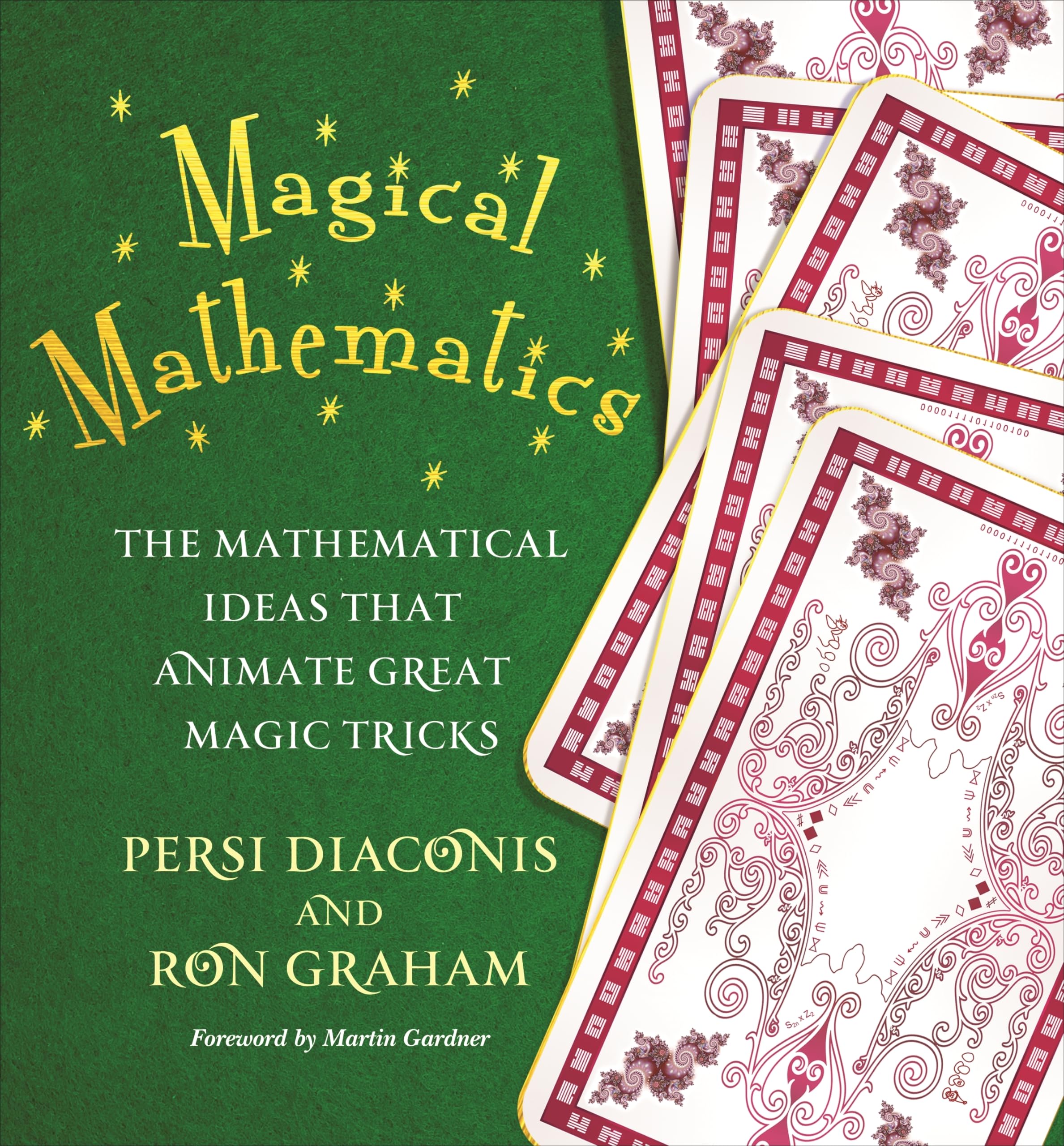 Magical Mathematics: The Mathematical Ideas That Animate Great Magic ...