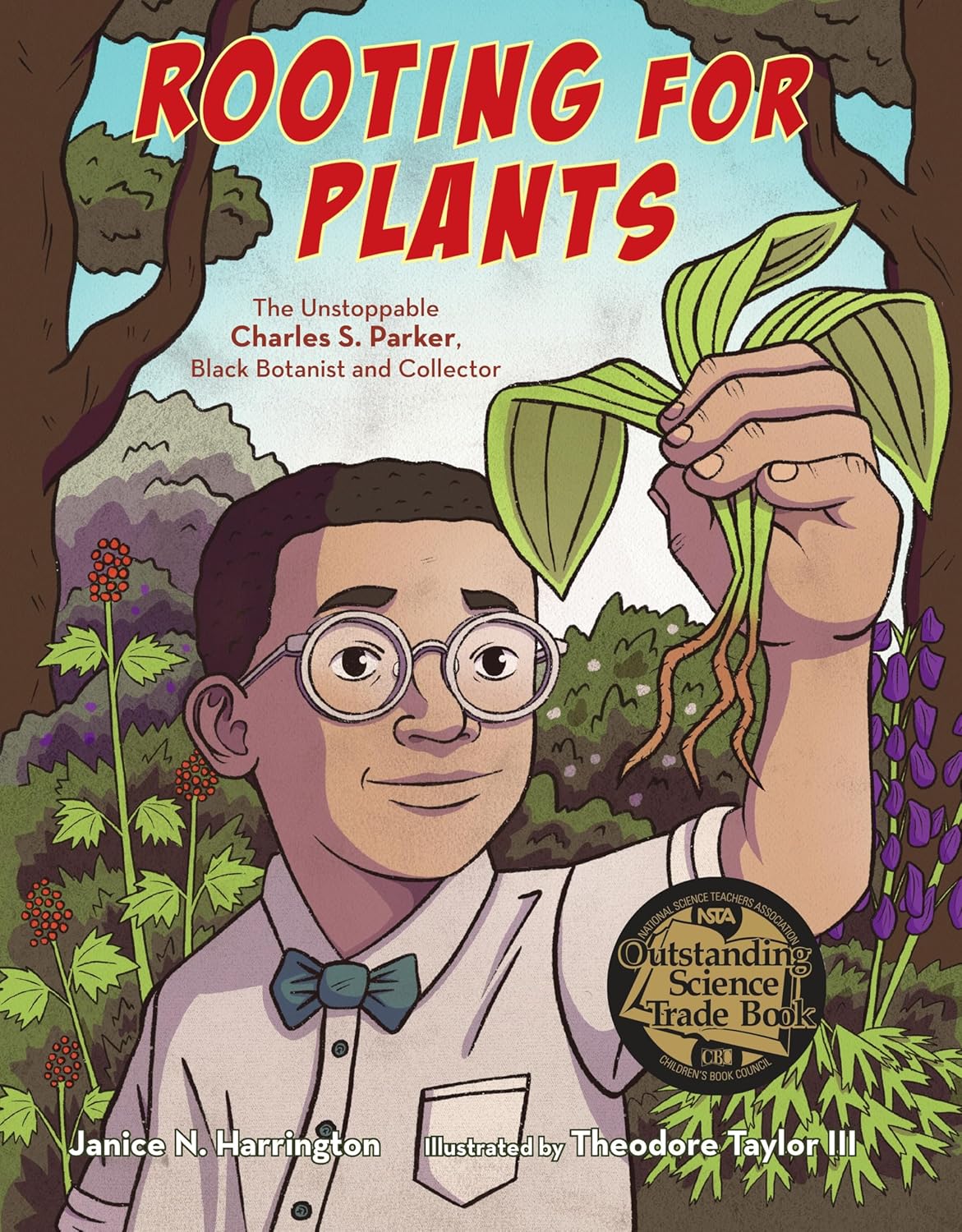 Rooting for Plants: The Unstoppable Charles S. Parker, Black Botanist ...