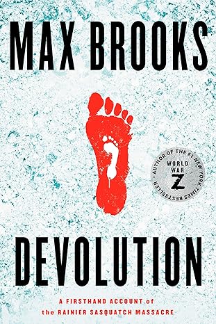Amazon.com: Devolution: A Firsthand Account of the Rainier Sasquatch Massacre eBook : Brooks ...