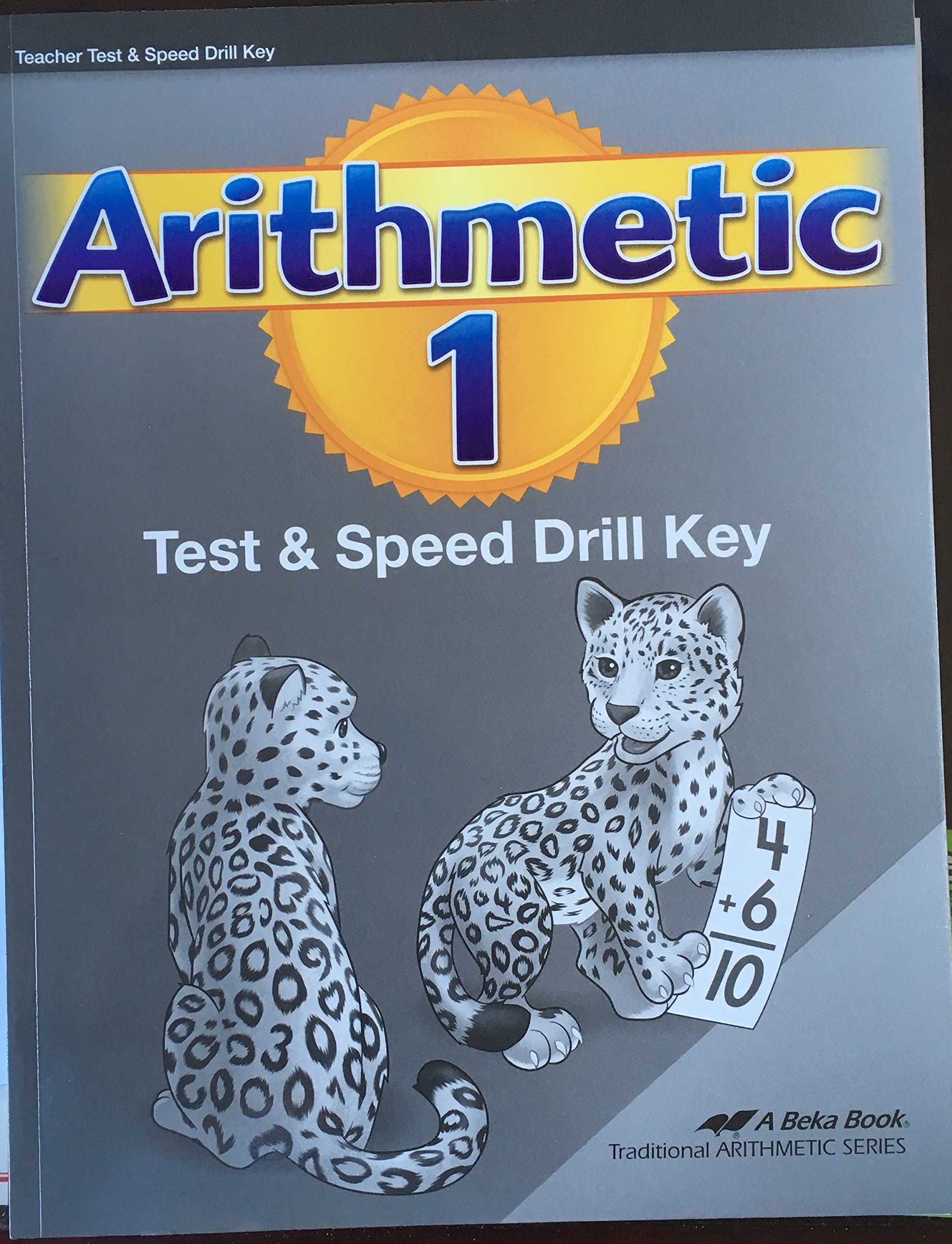 Abeka Arithmetic 1 (Teacher) Test and Speed Drill Key (19737801 ...