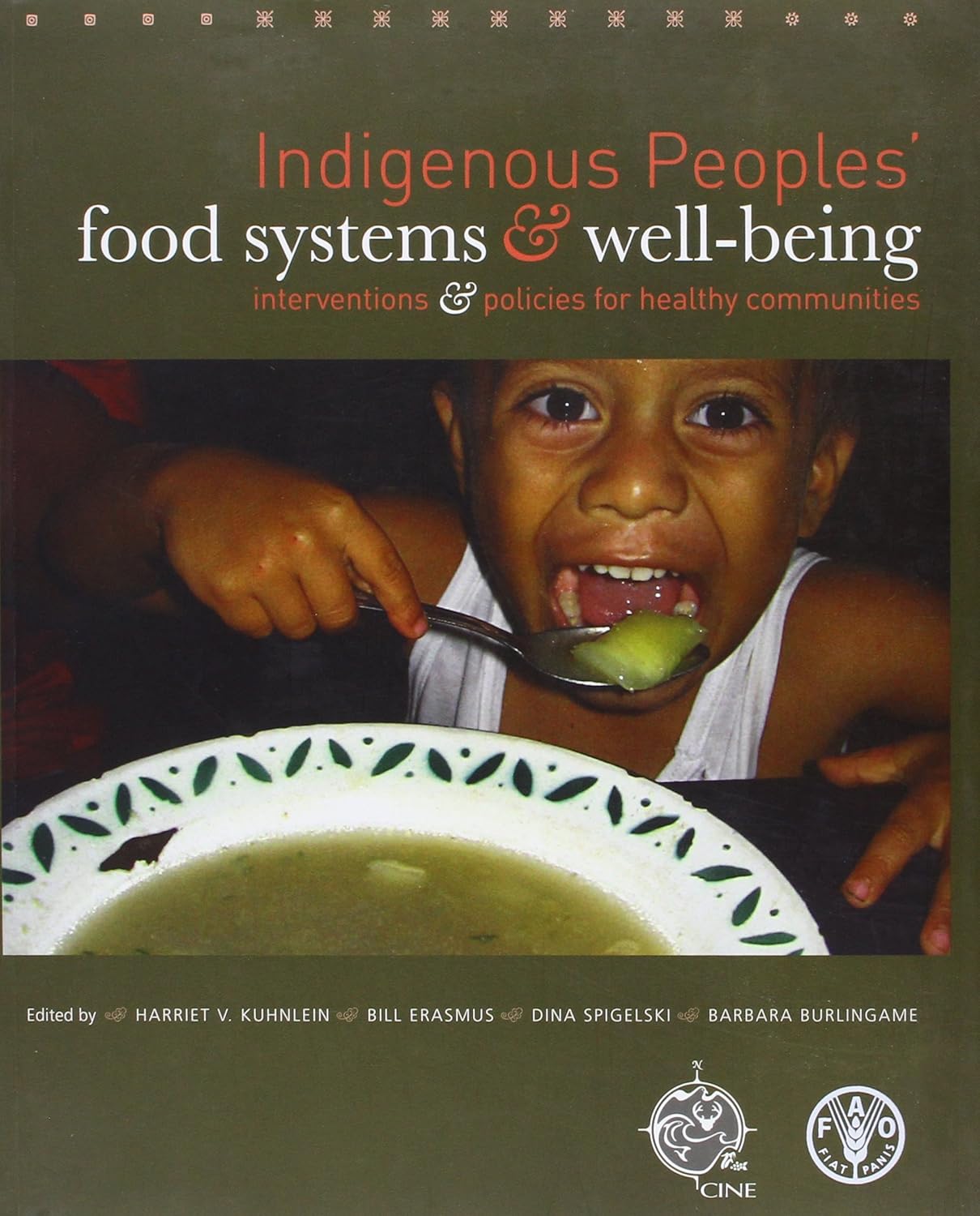 Indigenous Peoples' Food Systems and Well-Being: Interventions and ...