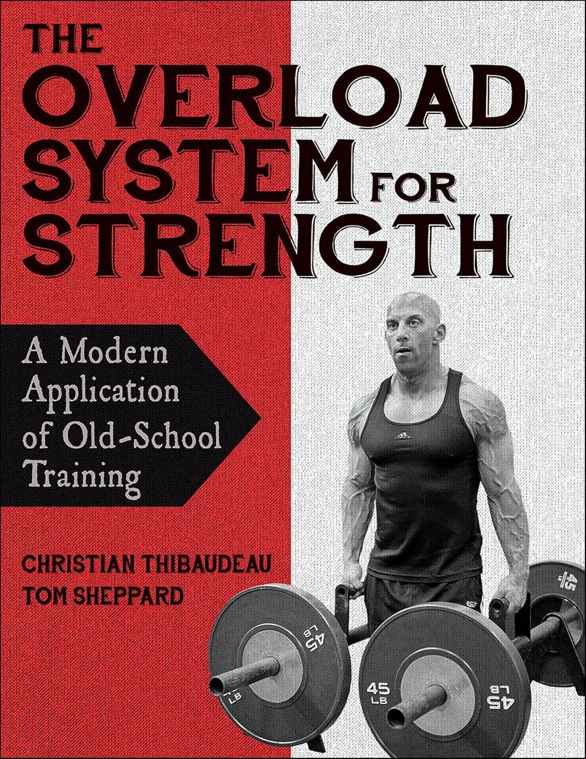 The Overload System for Strength: A Modern Application of Old-School ...