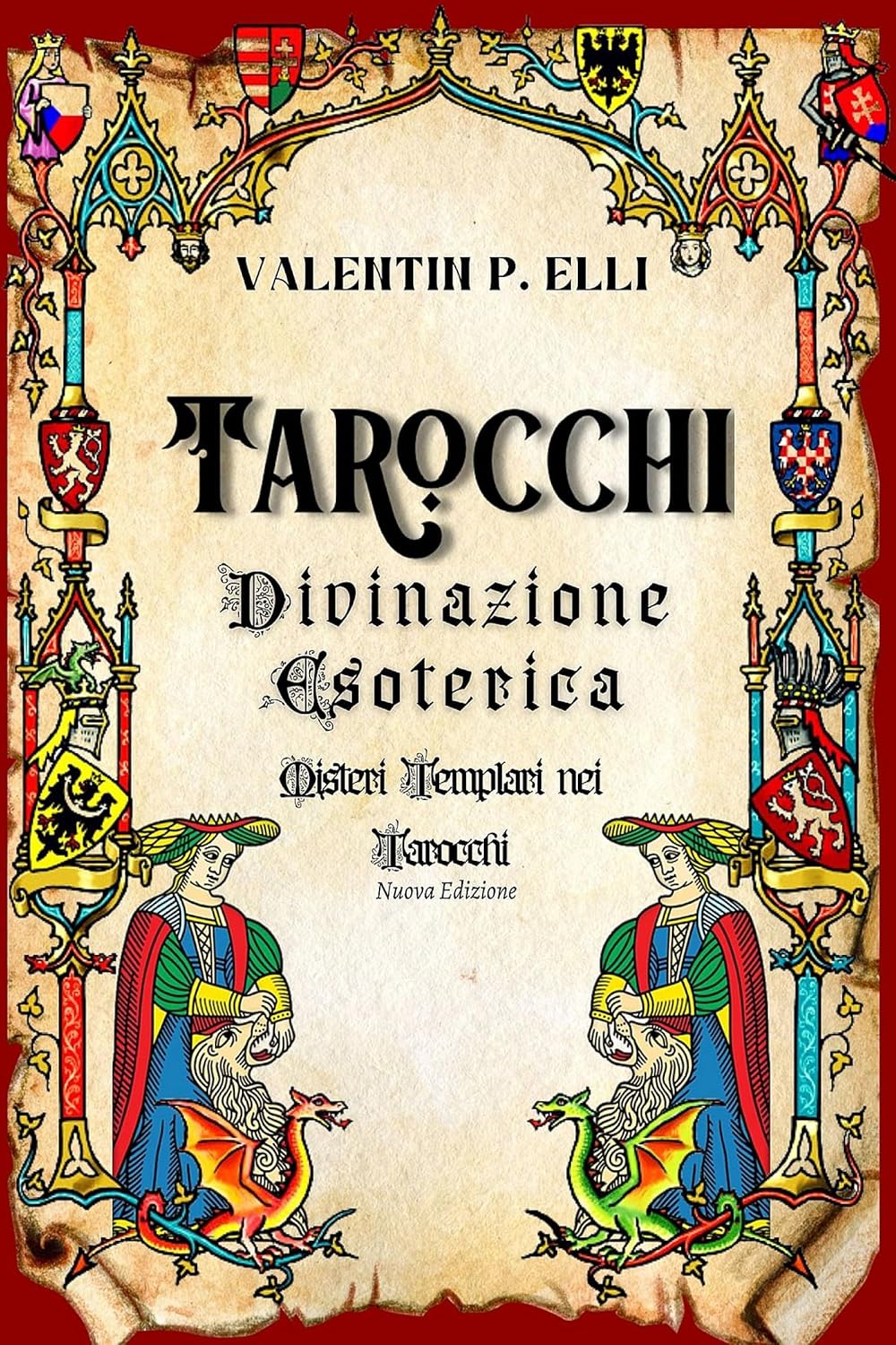 Tarocchi Divinazione Esoterica: Misteri Templari nei Tarocchi Nuova ...