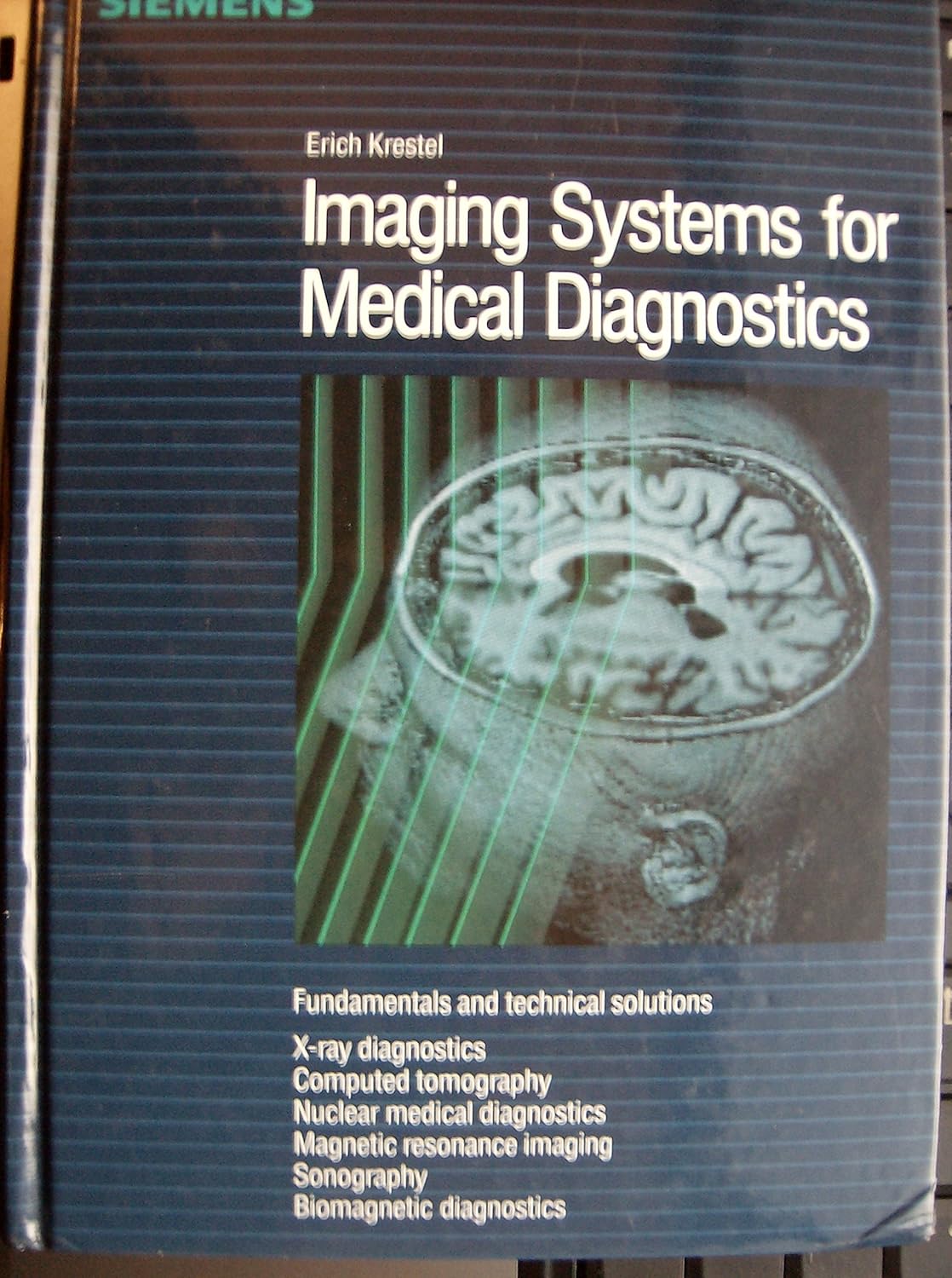 Imaging Systems for Medical Diagnosis: Fundamentals and Technical ...