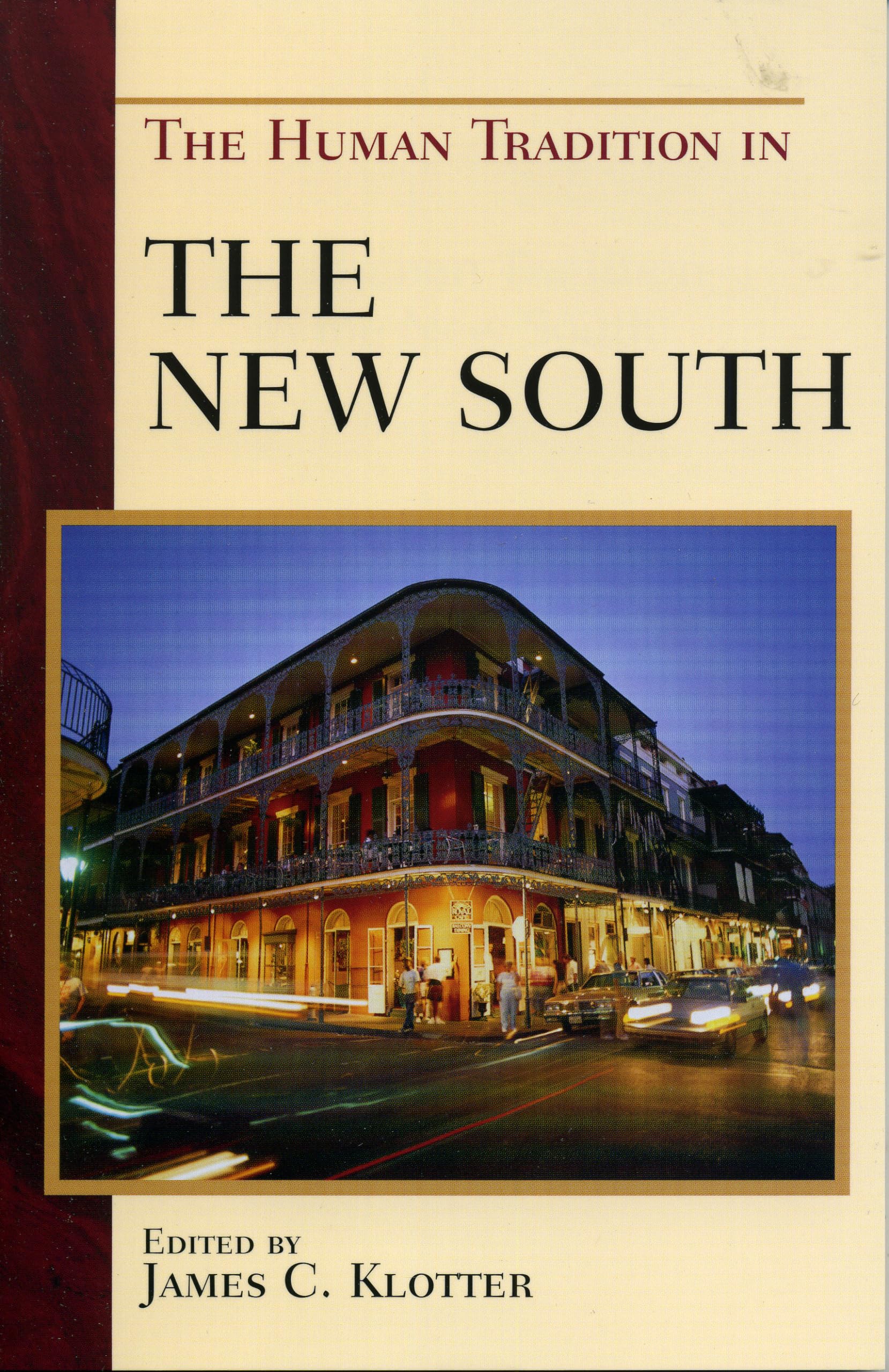 The Human Tradition in the New South (The Human Tradition in America ...