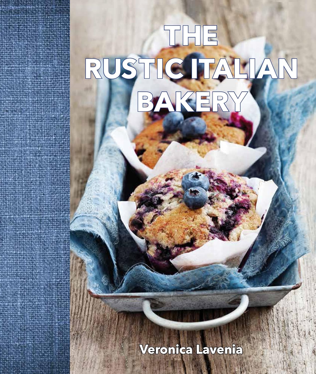 The Rustic Italian Bakery: Lavenia, Veronica: 9781742577432: Amazon.com ...