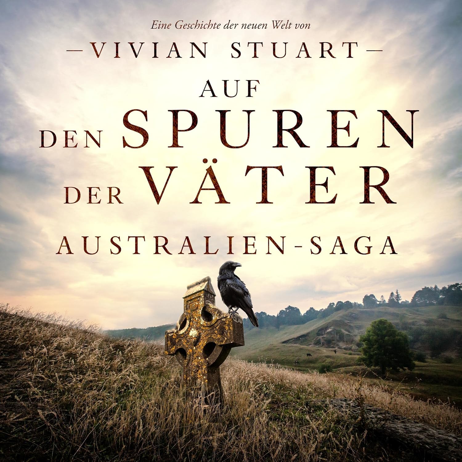 Auf den Spuren der Väter: Australien-Saga 4 (Hörbuch-Download): Vivian ...
