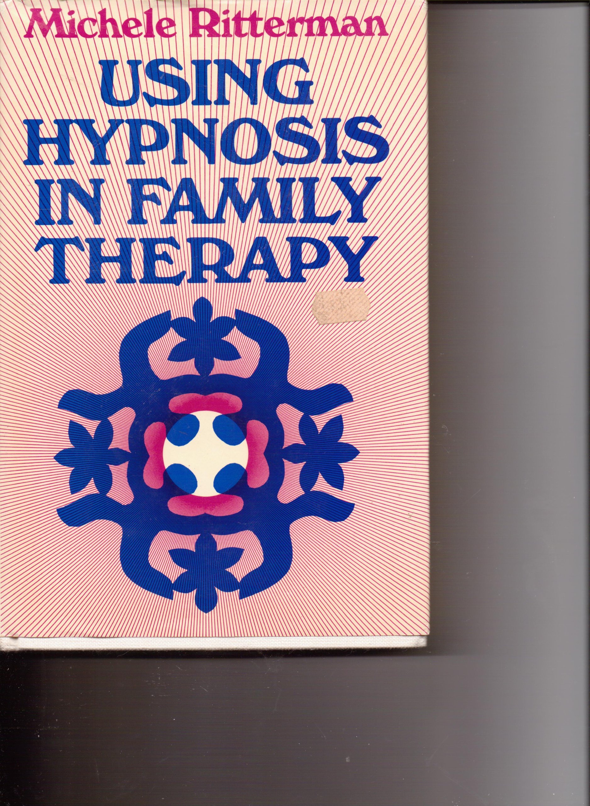 Using Hypnosis In Family Therapy By Michele Ritterman Shop Hypnosis