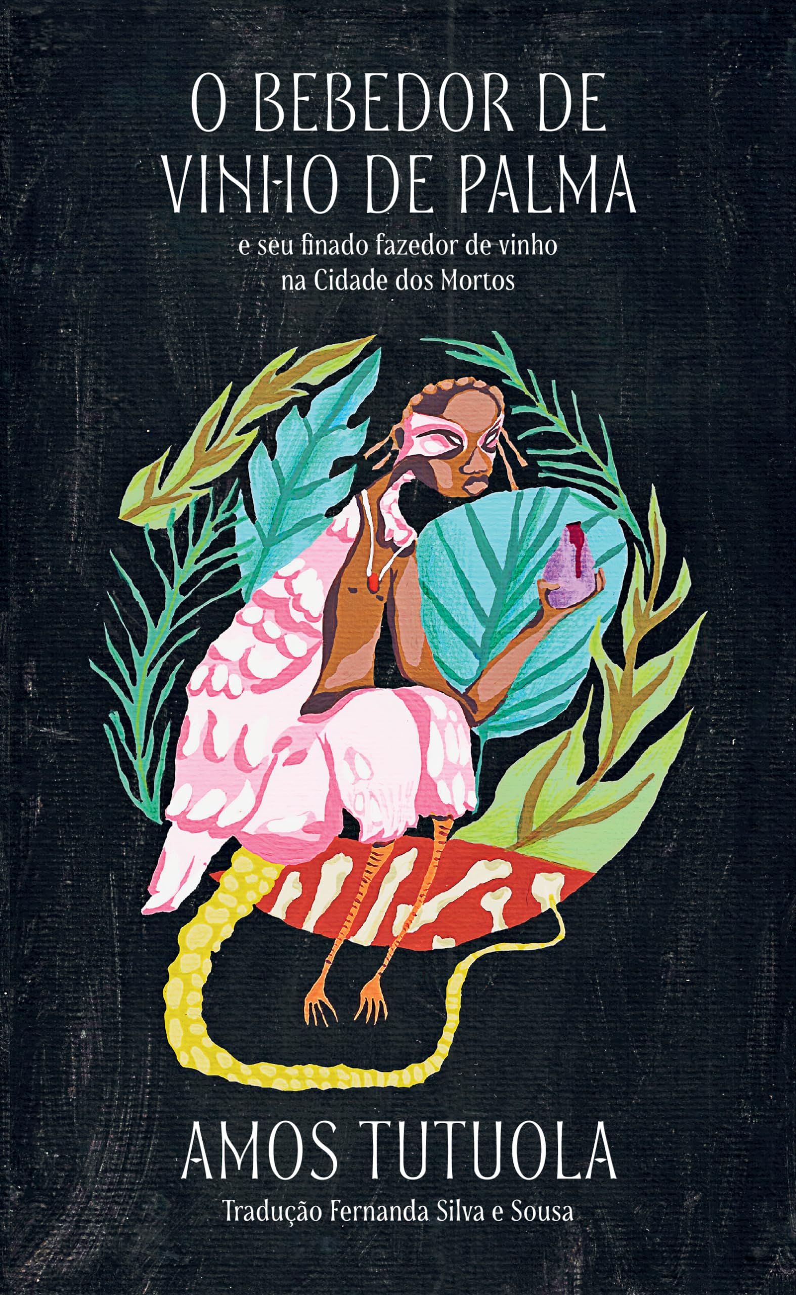 O bebedor de vinho de palma: e seu finado fazedor de vinho na Cidade ...
