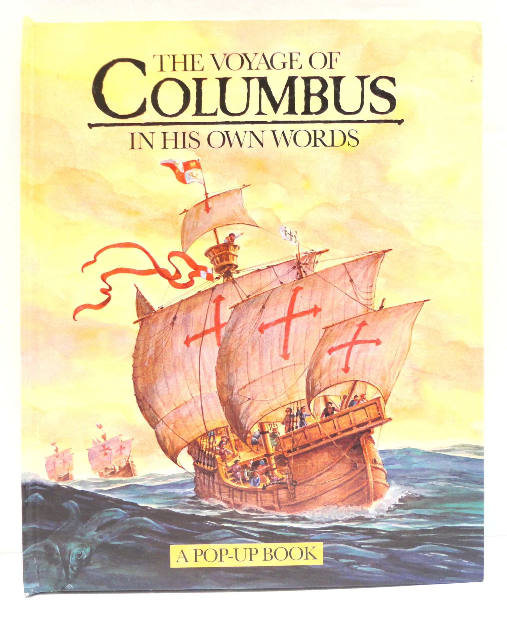 The Voyage of Christopher Columbus in His Own Words (A Pop Up Book ...