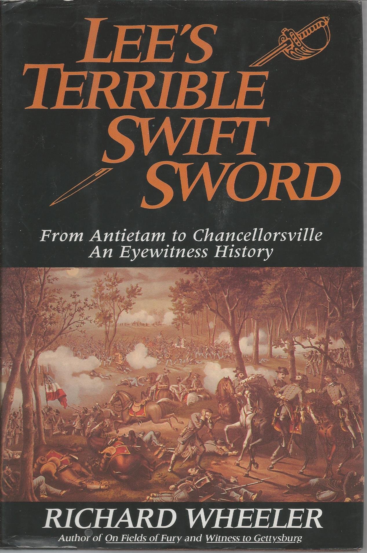 Lee's Terrible Swift Sword: From Antietam to Chancellorsville- An ...