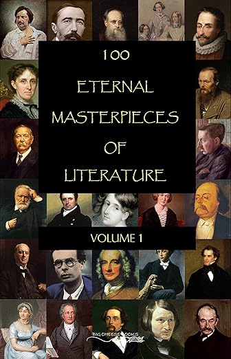 100 Eternal Masterpieces of Literature [volume 1] (100 Books You Must ...