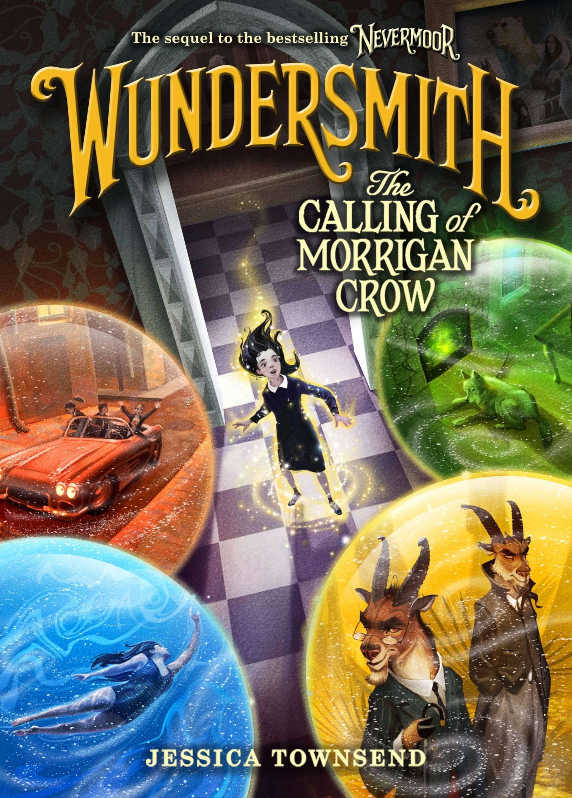 Wundersmith: The Calling of Morrigan Crow (Nevermoor, 2): Townsend ...
