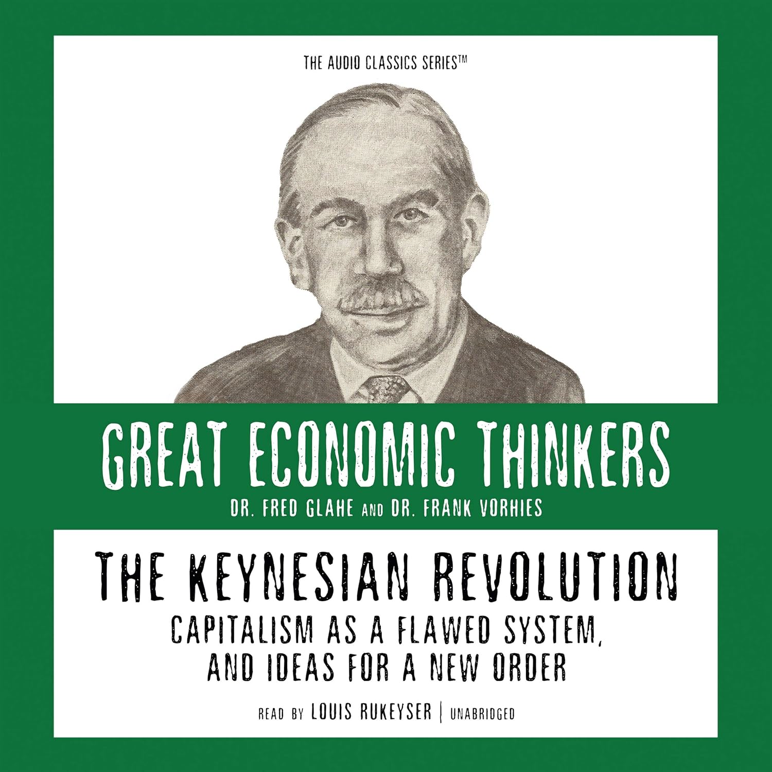 The Keynesian Revolution: Capitalism As a Flawed System, and Ideas for ...